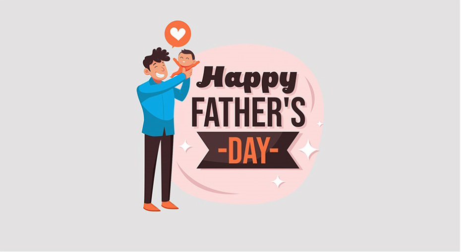 A Day to Devote to Your Father | 16 June, 2019 | Father's Day